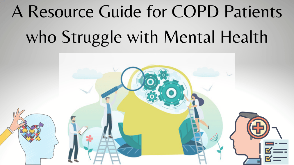 A Resource Guide for COPD Patients who Struggle with Mental Health